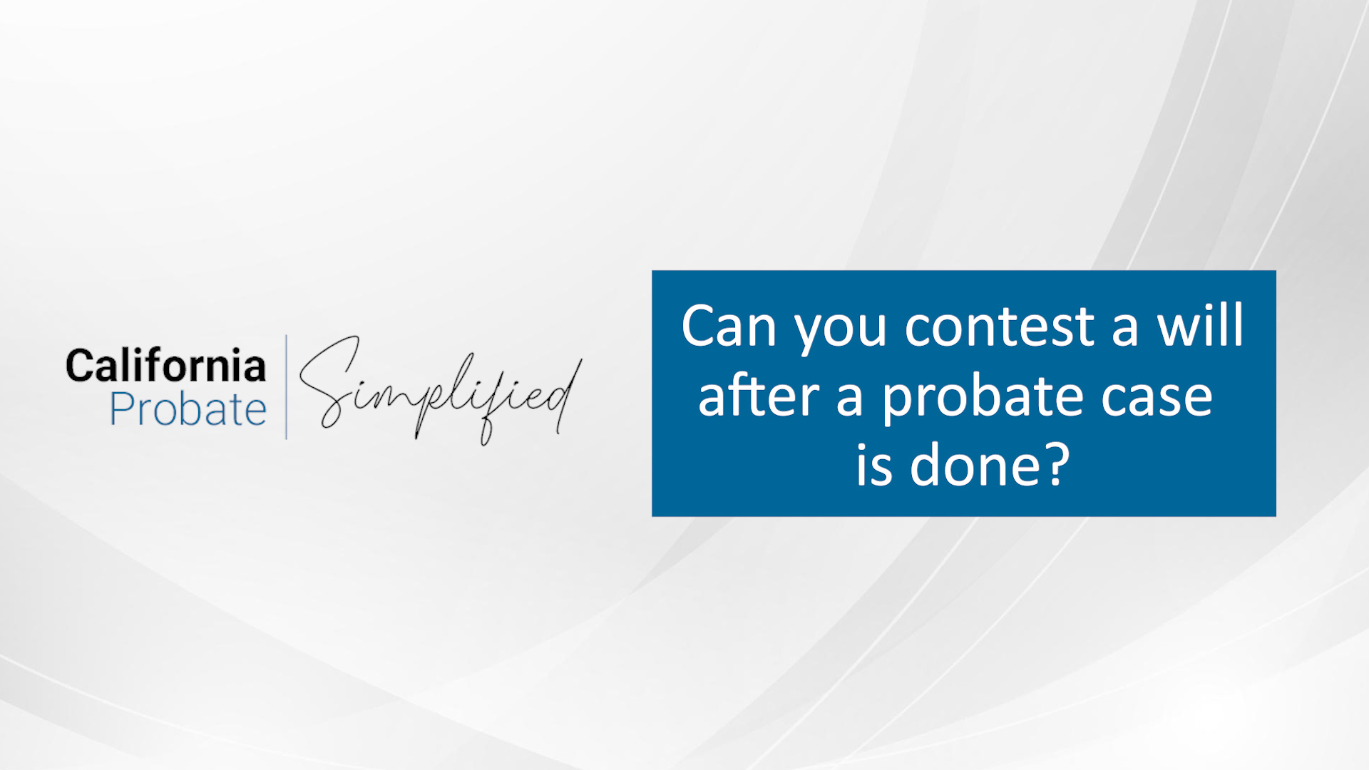 Probate Videos - California Probate Simplified